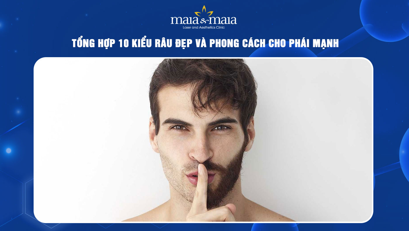 Tổng hợp 10 kiểu râu đẹp và phong cách cho phái mạnh